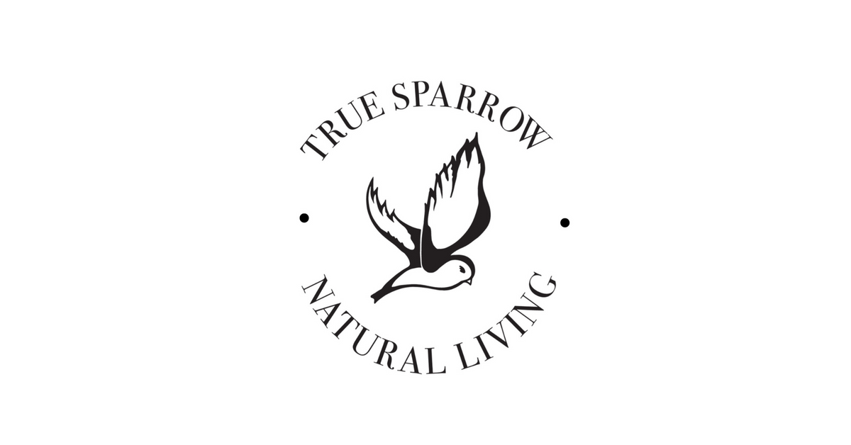 True Sparrow Natural Living